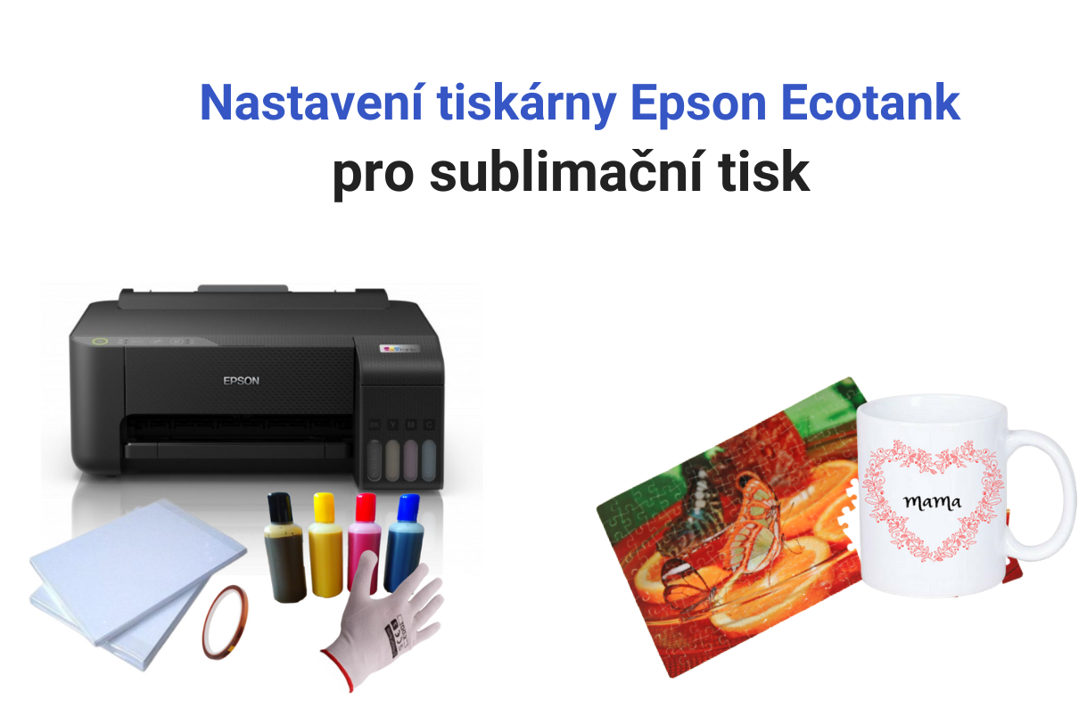 Jak nastavit tiskárny Epson Ecotank pro sublimační tisk? - Kreatech